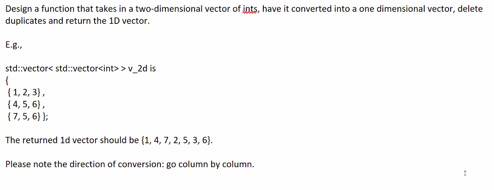 Solved Design a function that takes in a two-dimensional | Chegg.com
