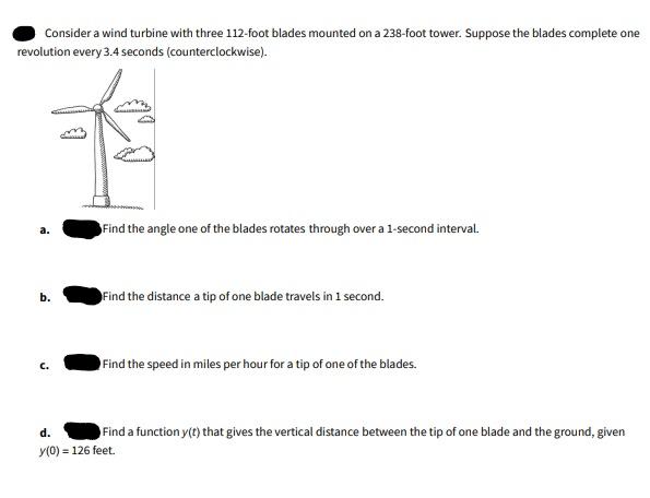 Solved Consider a wind turbine with three 112-foot blades | Chegg.com