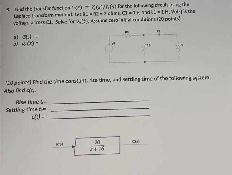 Solved 3. Find the transfer function G(s)=Vo(s)/Vi(s) for | Chegg.com