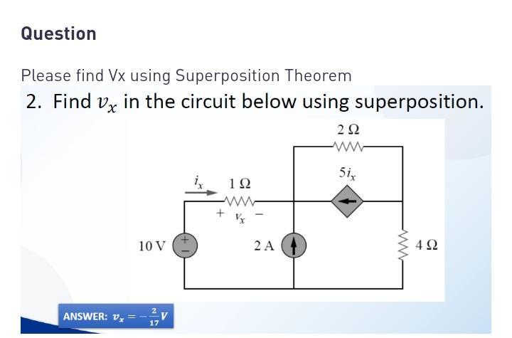 Solved Please find Vx using Superposition Theorem 2. Find vx | Chegg.com