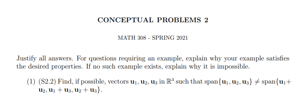Solved CONCEPTUAL PROBLEMS 2 MATH 308 - SPRING 2021 Justify | Chegg.com