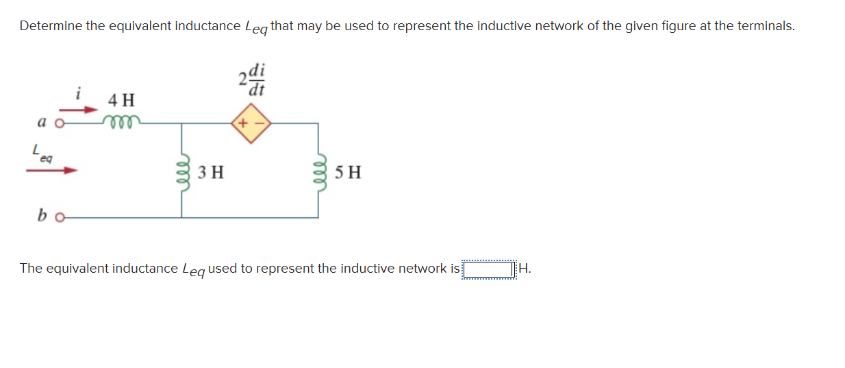 Solved Determine the equivalent inductance Leq ﻿that may be | Chegg.com