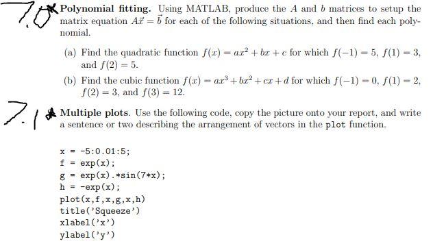 Solved c Polynomial fitting. Using MATLAB, produce the A and | Chegg.com