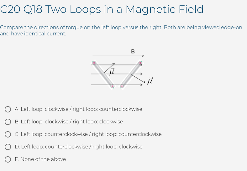 Solved C20 O18Two Loops in a Magnetic Field Compare the | Chegg.com