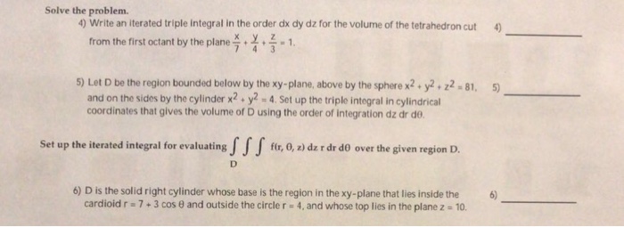 Solved Solve the problem. ) Write an iterated triple | Chegg.com