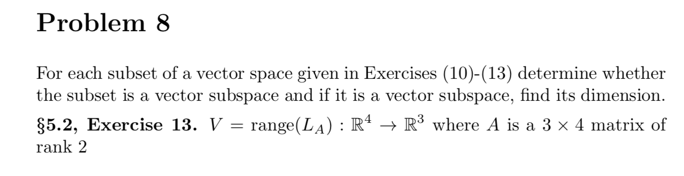 Solved Problem 8 For each subset of a vector space given in | Chegg.com