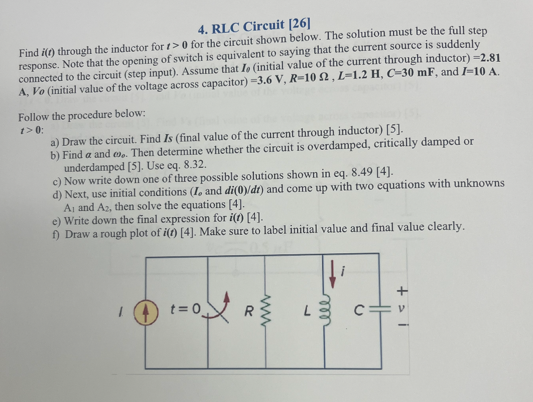 Solved 4. RLC Circuit [26] Find i(t) through the inductor | Chegg.com