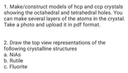 Solved 1. Make/construct models of hcp and cop crystals | Chegg.com