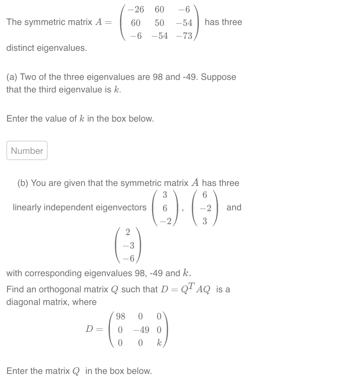 Solved The symmetric matrix A=⎝⎛−2660−66050−54−6−54−73⎠⎞ has | Chegg.com