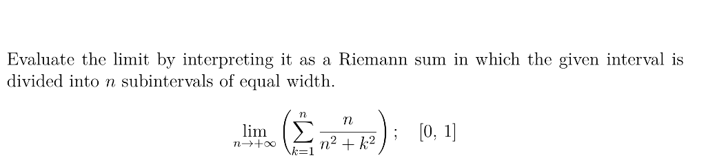 Solved Evaluate the limit by interpreting it as a Riemann | Chegg.com