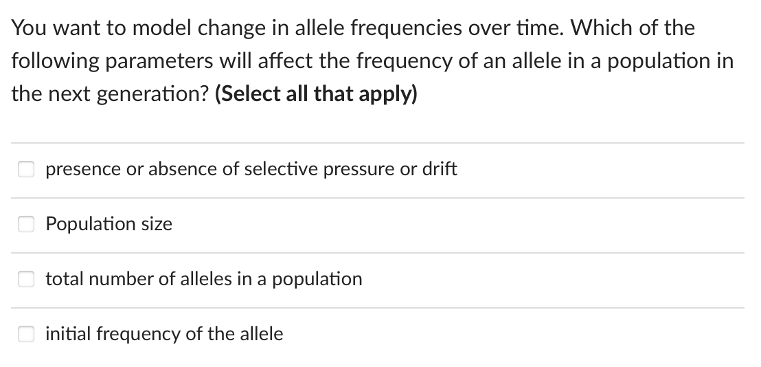 Solved You want to model change in allele frequencies over | Chegg.com