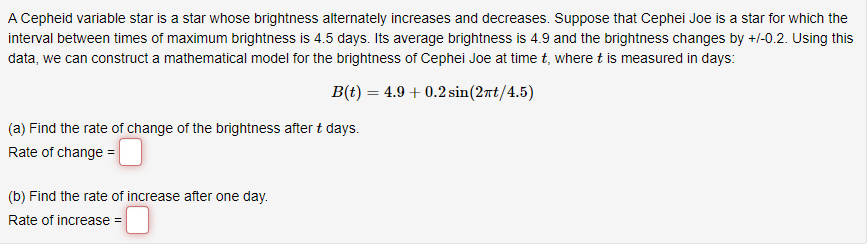 Solved A Cepheid variable star is a star whose brightness | Chegg.com