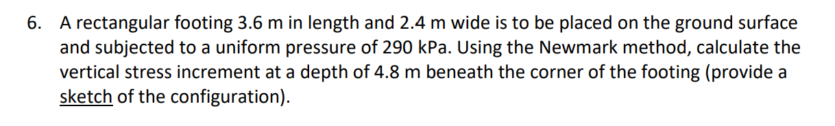 Solved A rectangular footing 3.6 m in length and 2.4 m wide | Chegg.com