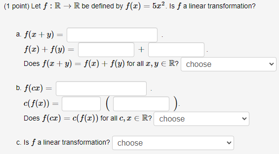 Solved (1 point) Let f: R+R be defined by f(x) = 5x2.Is f a | Chegg.com