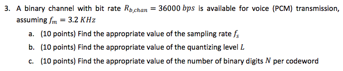 Solved 3. A binary channel with bit rate Rb,chan = 36000 bps | Chegg.com