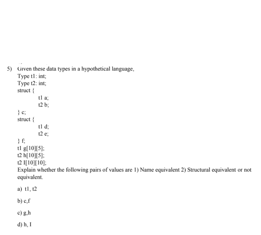 Solved 5) Given these data types in a hypothetical language, | Chegg.com