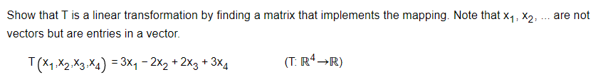 Solved Show That T Is A Linear Transformation By Finding A 