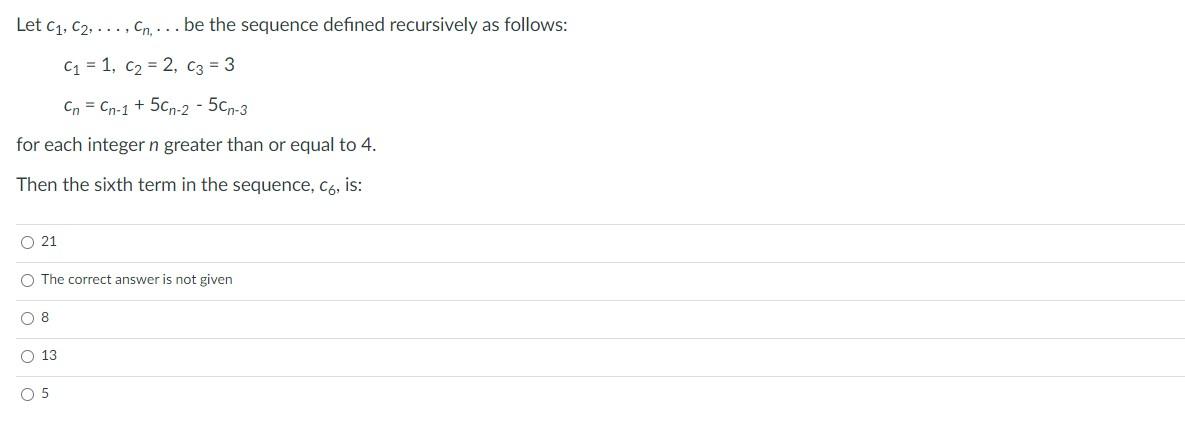 Solved Let C1, C2, ..., Cn... be the sequence defined | Chegg.com