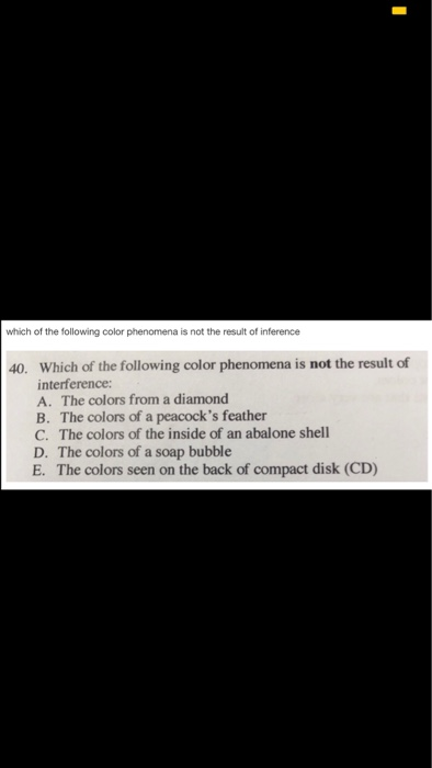 Solved which of the following color phenomena is not the | Chegg.com