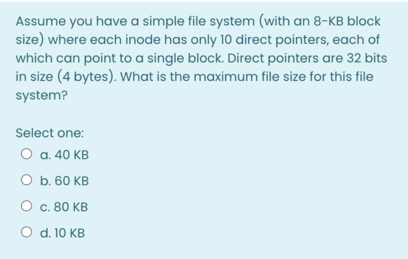 Solved A new file system (with 8-KB blocks) uses direct | Chegg.com