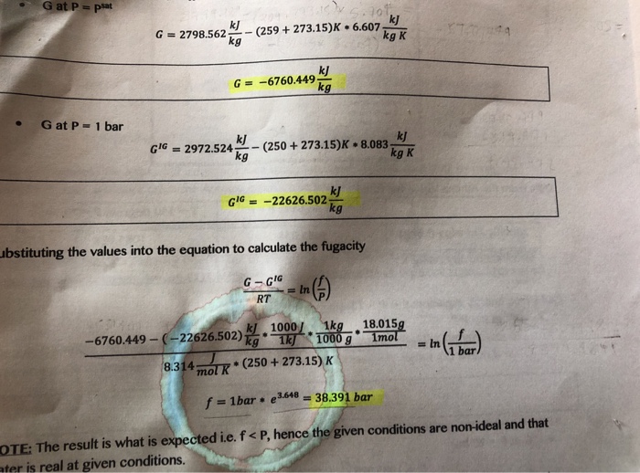 Solved GatP = Psat G 2798.562 (259+273.15)K 6.607k kg K kg | Chegg.com