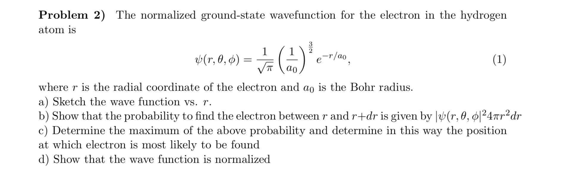 Solved 2 The Normalized Ground State Wavefunction For The