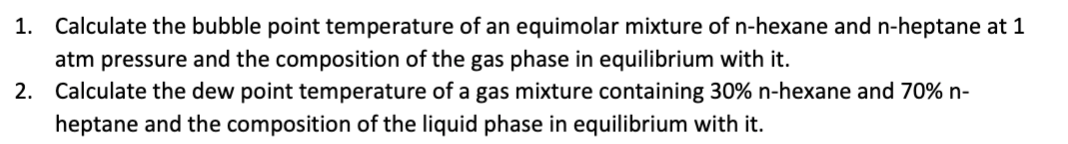 Solved 1. Calculate the bubble point temperature of an | Chegg.com