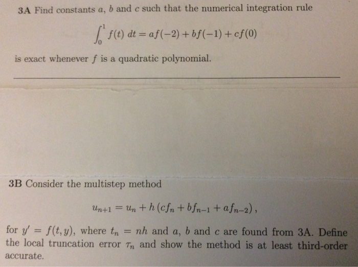 Solved 3A Find constants a, b and c such that the numerical | Chegg.com
