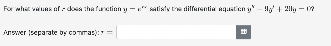 Solved For what values of r does the function y=erx satisfy | Chegg.com