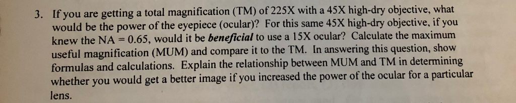 Solved If you are getting a total magnification (TM) of 225X | Chegg.com