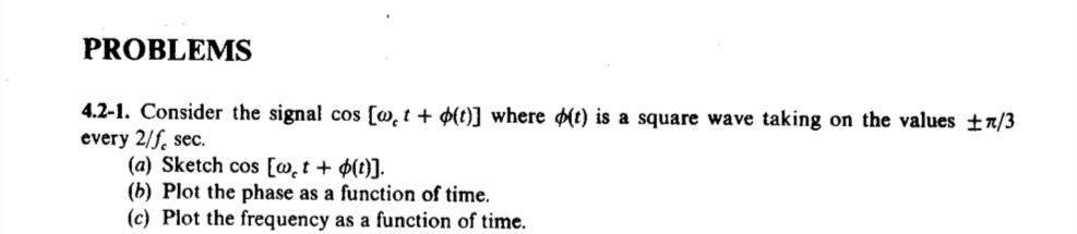 Solved PROBLEMS 4.2-1. Consider the signal cos (0,1 + (t] | Chegg.com