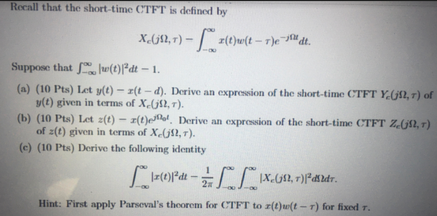 Solved Recall that the short-time CTFT is defined by X-G12, | Chegg.com