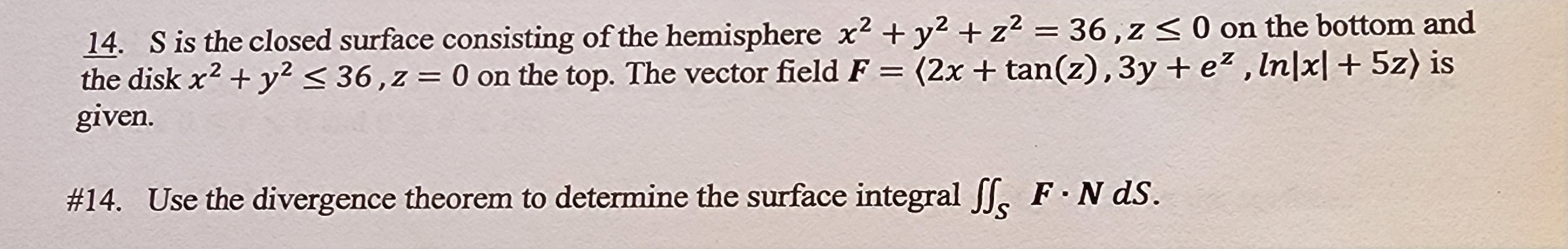 Solved S ﻿is the closed surface consisting of the hemisphere | Chegg.com