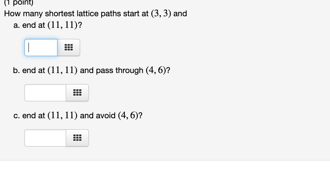Solved (1 point) How many shortest lattice paths start at | Chegg.com