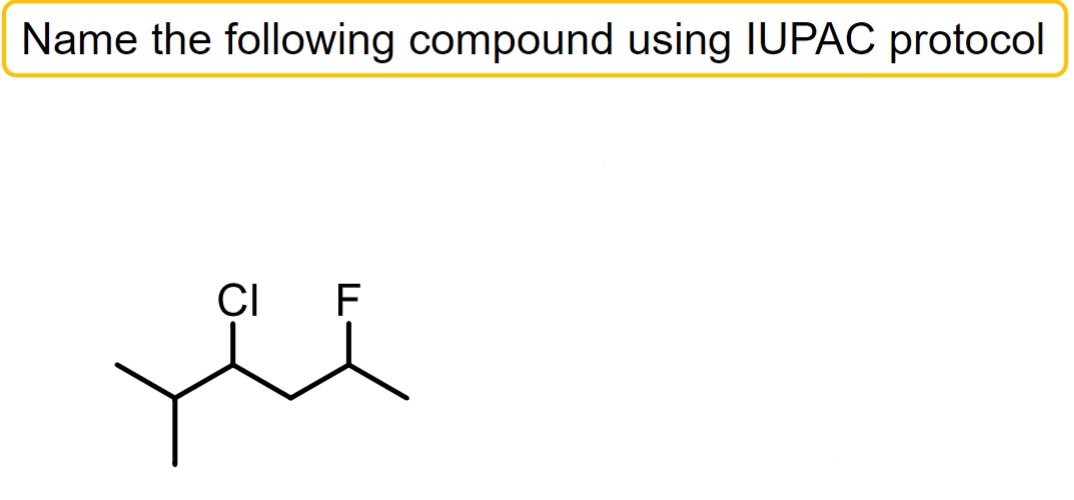 Solved Name the following compound using IUPAC protocol | Chegg.com