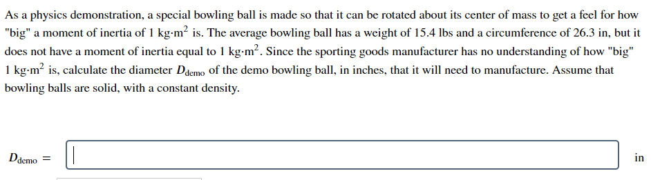 Solved As a physics demonstration, a special bowling ball is | Chegg.com