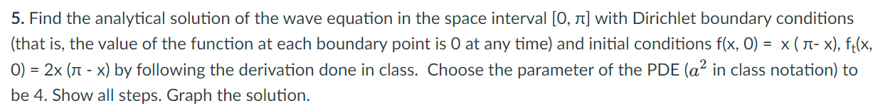Solved 5. Find the analytical solution of the wave equation | Chegg.com