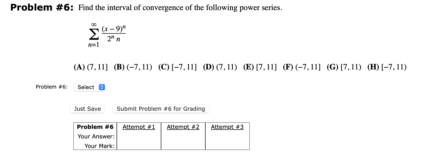 Solved Problem #6: Find the interval of convergence of the | Chegg.com