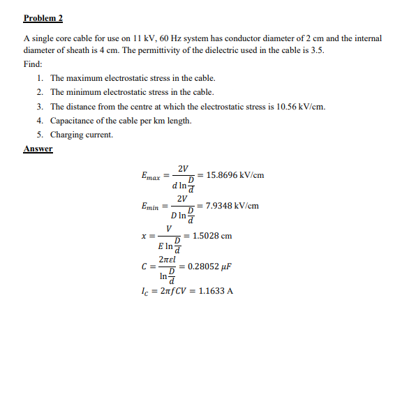 Solved Problem 2 A single core cable for use on 11kV,60 Hz | Chegg.com
