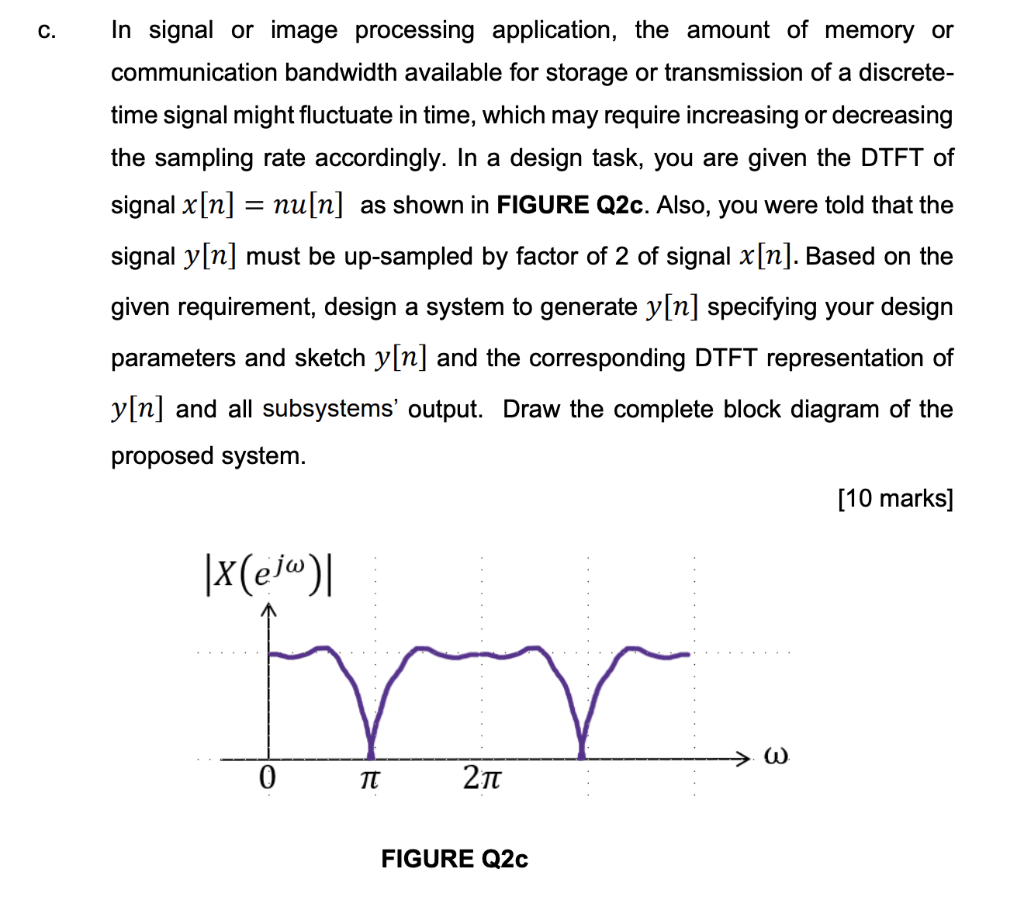 Solved C. In signal or image processing application, the | Chegg.com
