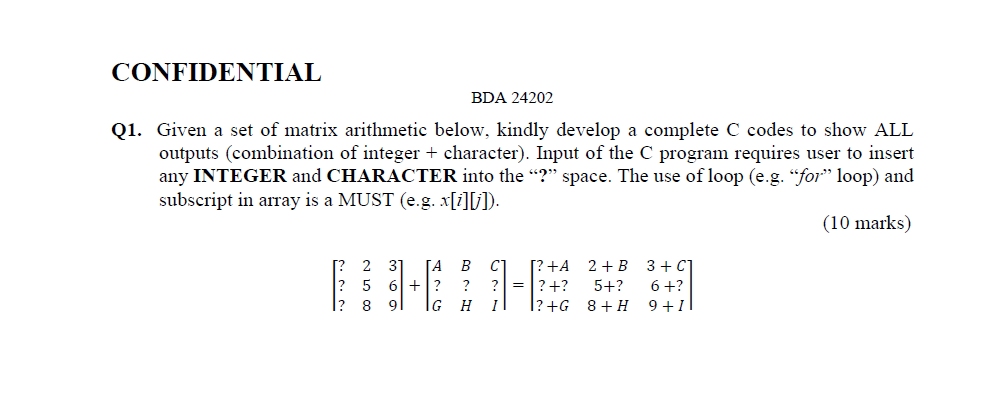 Solved CONFIDENTIAL BDA 24202 Q1. Given a set of matrix | Chegg.com
