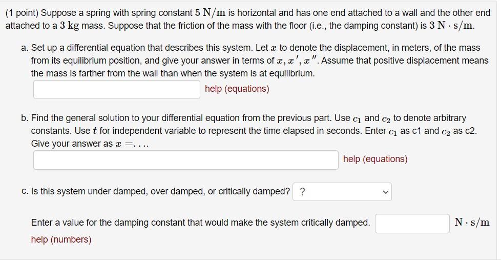 Solved 1 Point Suppose A Spring With Spring Constant 5 N M
