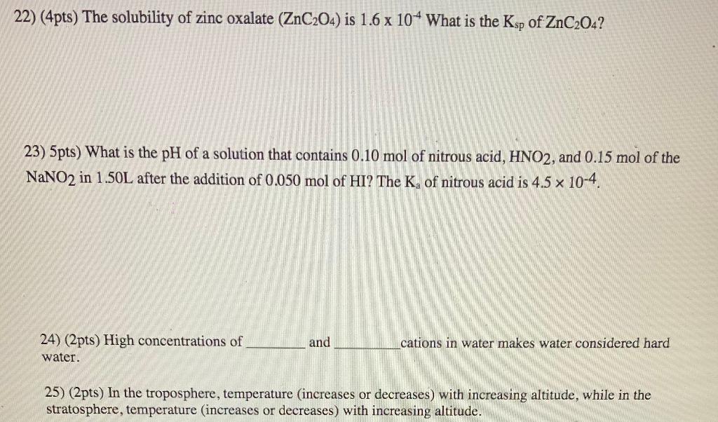 Solved 22) (4pts) The solubility of zinc oxalate (ZnC204) is | Chegg.com