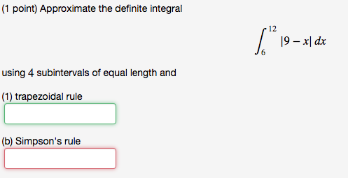 Solved (1 point) Approximate the definite integral 12 using | Chegg.com