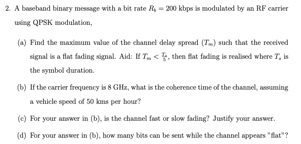 Solved 2. A baseband binary message with a bit rate Ro = 200 | Chegg.com