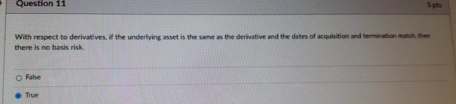 Solved With respect to derivatives, if the underlying asset | Chegg.com