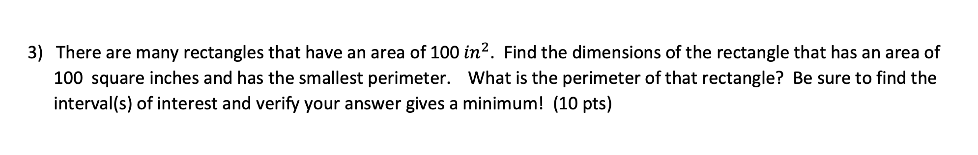 Solved 3) There are many rectangles that have an area of 100 | Chegg.com