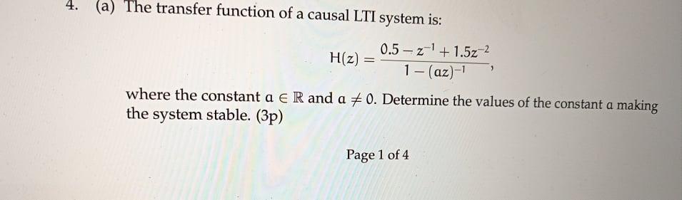 Solved (a) The transfer function of a causal LTI system is: | Chegg.com