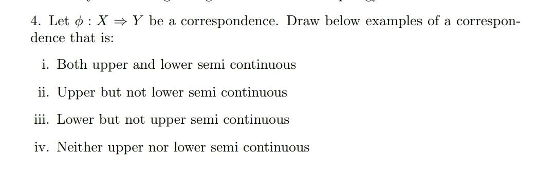 Solved 4. Let ° : X Y be a correspondence. Draw below | Chegg.com