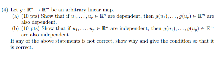 Solved (4) Let g:Rn→Rm be an arbitrary linear map. (a) (10 | Chegg.com